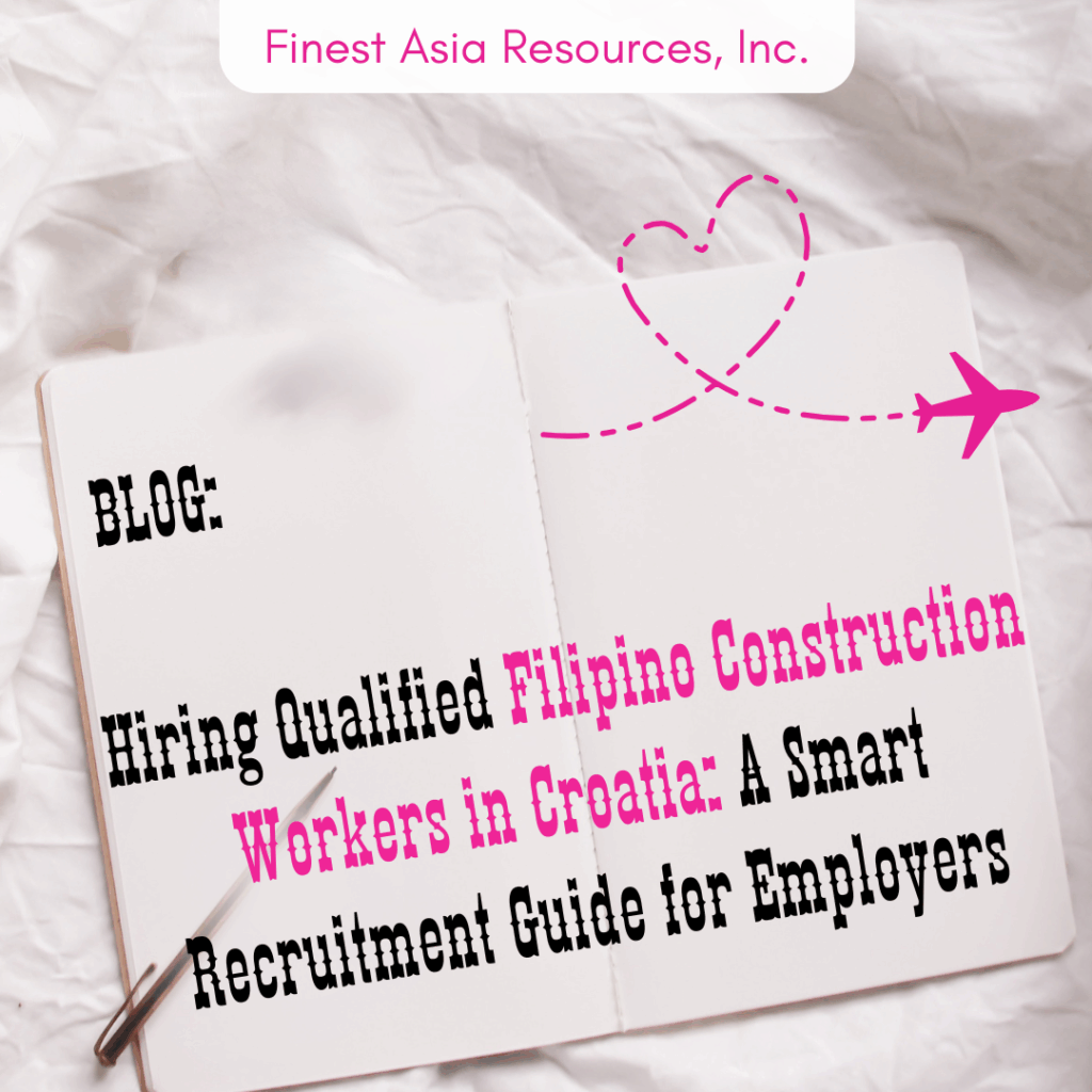 Hiring Qualified Filipino Construction Workers in Croatia